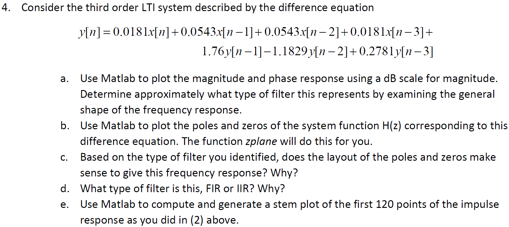 Solved 4. Consider the third order LTI system described by | Chegg.com