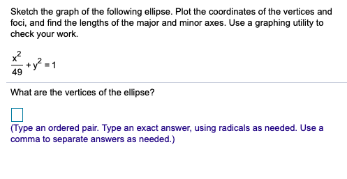 Solved Sketch the graph of the following ellipse. Plot the | Chegg.com