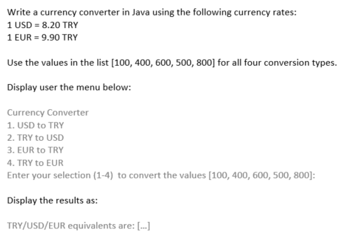 Solved Write a currency converter in Java using the | Chegg.com