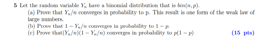 Solved 5 Let the random variable Yn have a binomial | Chegg.com