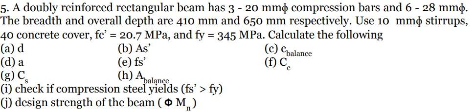 Solved 5. A doubly reinforced rectangular beam has 3 - 20 | Chegg.com