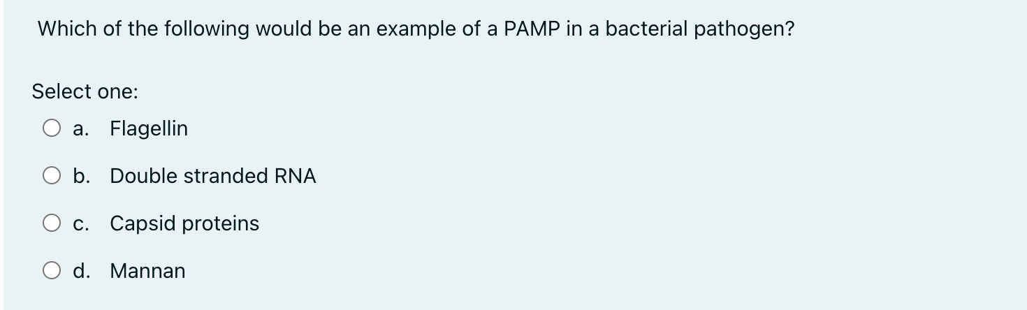 Solved Which of the following would be an example of a PAMP | Chegg.com