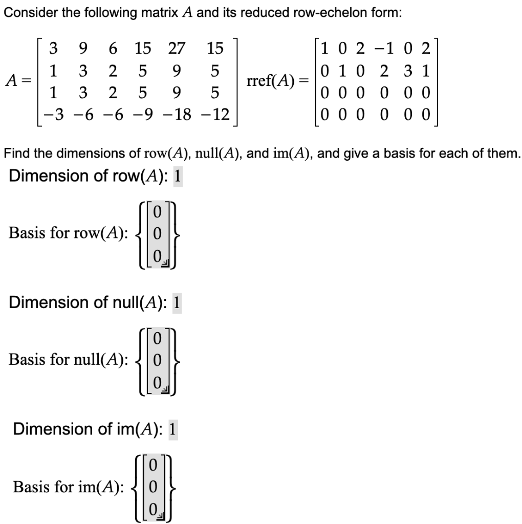 Solved Consider the following matrix A and its reduced | Chegg.com