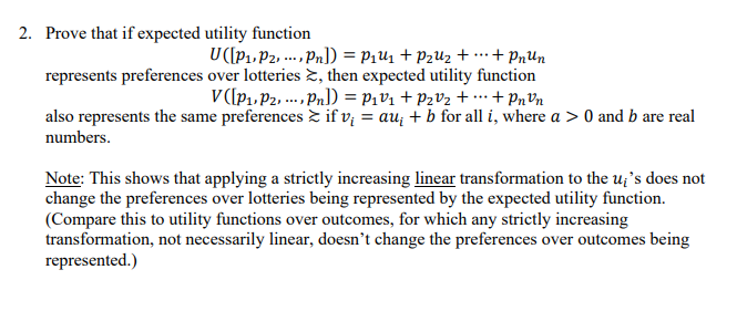 Solved 2. Prove that if expected utility function | Chegg.com