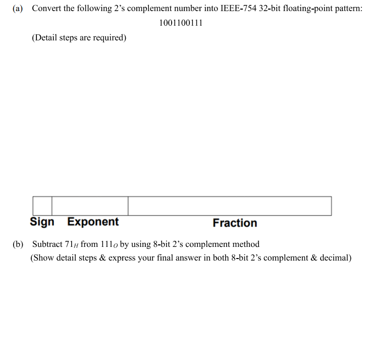 Solved (a) Convert the following 2's complement number into | Chegg.com