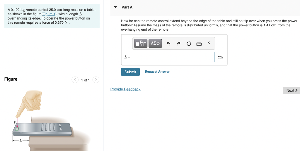 Solved A 0.102 kg remote control 25.0 cm long rests on a | Chegg.com