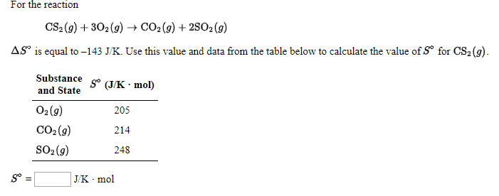 Solved For the reaction CS2 (9) +302(g) + CO2(g) + 2S02 (9) | Chegg.com