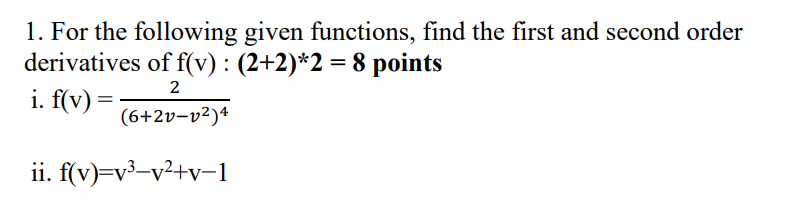 Solved 1. For the following given functions, find the first | Chegg.com