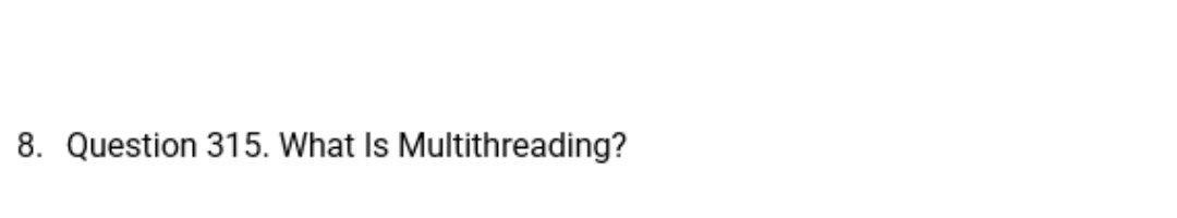 Solved 8 Question 315 What Is Multithreading 