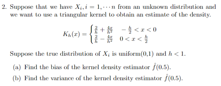 Solved Suppose that we have Xi,i=1,⋯n from an unknown | Chegg.com