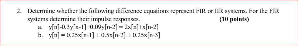 Solved Determine whether the following difference equations | Chegg.com