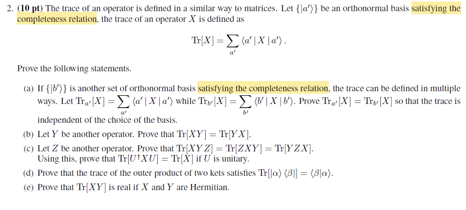 Solved 10pt ﻿The trace of an ﻿operator is ﻿defined in ﻿a | Chegg.com