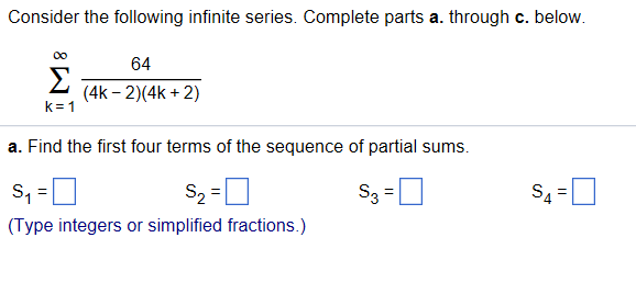 Solved Consider the following infinite series. Complete | Chegg.com