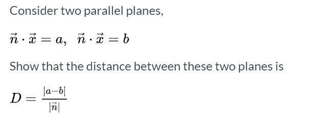 Solved Consider two parallel planes, ñ · ž= a, ñã = b Show | Chegg.com