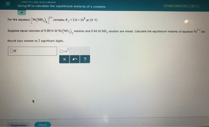 Solved KINETICS AND EQUILIBRIUM Using Kf to calculate the | Chegg.com