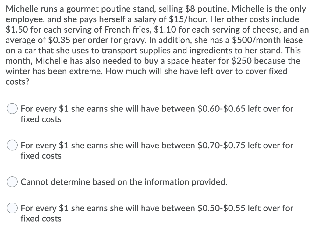 Solved Michelle runs a gourmet poutine stand, selling $8 | Chegg.com