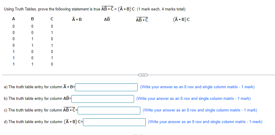Solved Using Truth Tables, prove the following statement is | Chegg.com