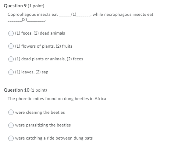 Solved Question 9 (1 point) Coprophagous insects eat ______ | Chegg.com