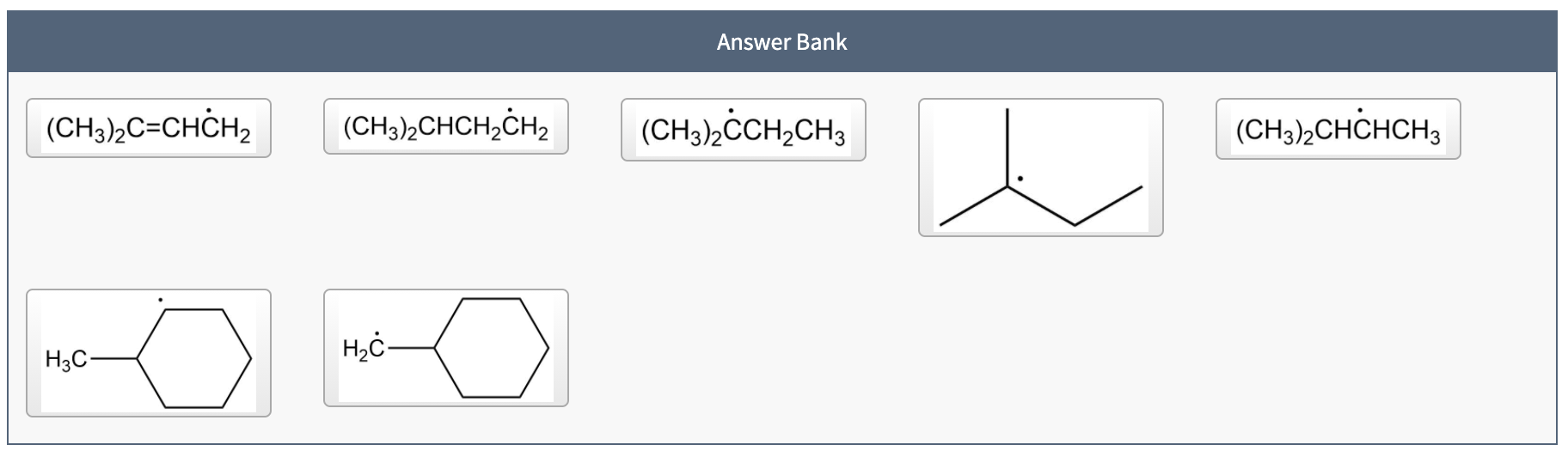 Solved Answer Bank (CH3)2C=CHCH2 (CH3)2CHCH2CH2 | Chegg.com