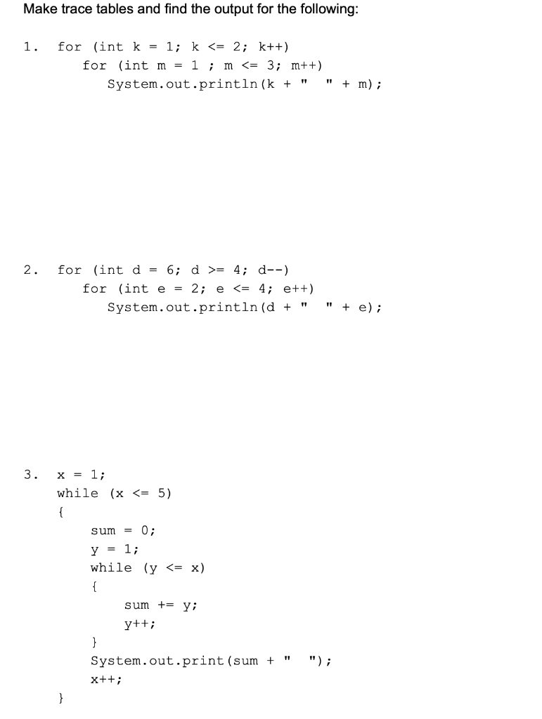 Solved Make trace tables and find the output for the | Chegg.com