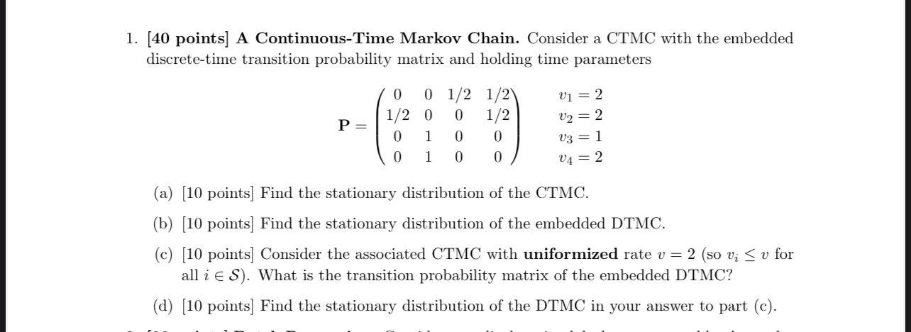 Solved 1. (40 points] A Continuous-Time Markov Chain. | Chegg.com