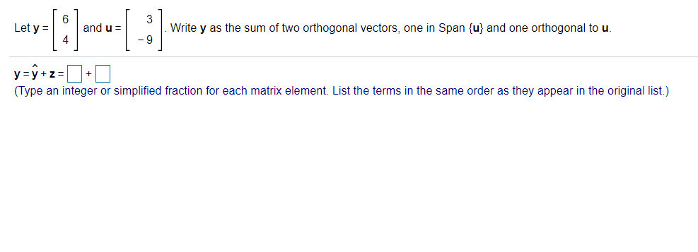 Solved 6 3 Let y = and u = Write y as the sum of two | Chegg.com