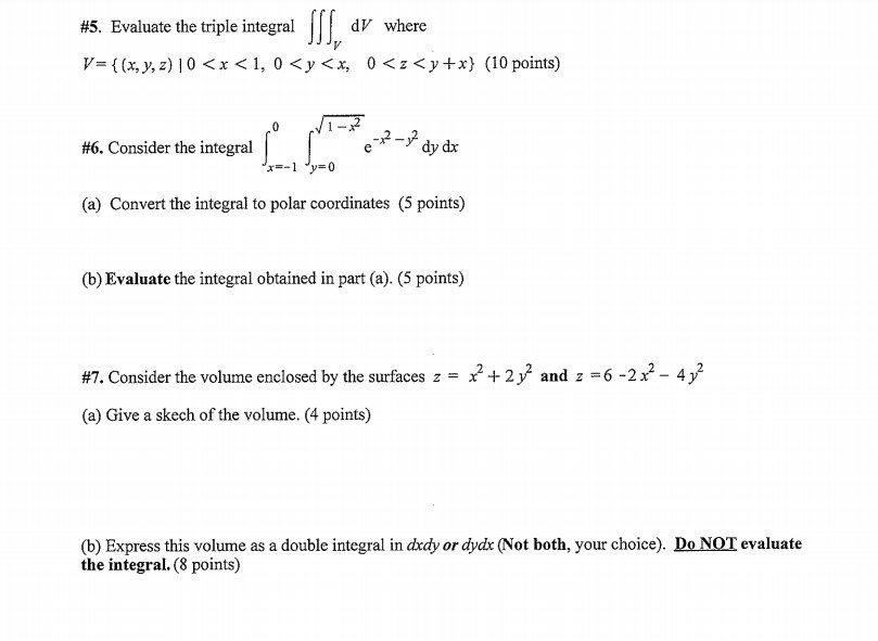 Solved #5. Evaluate the triple integral SSS , dV where V= | Chegg.com