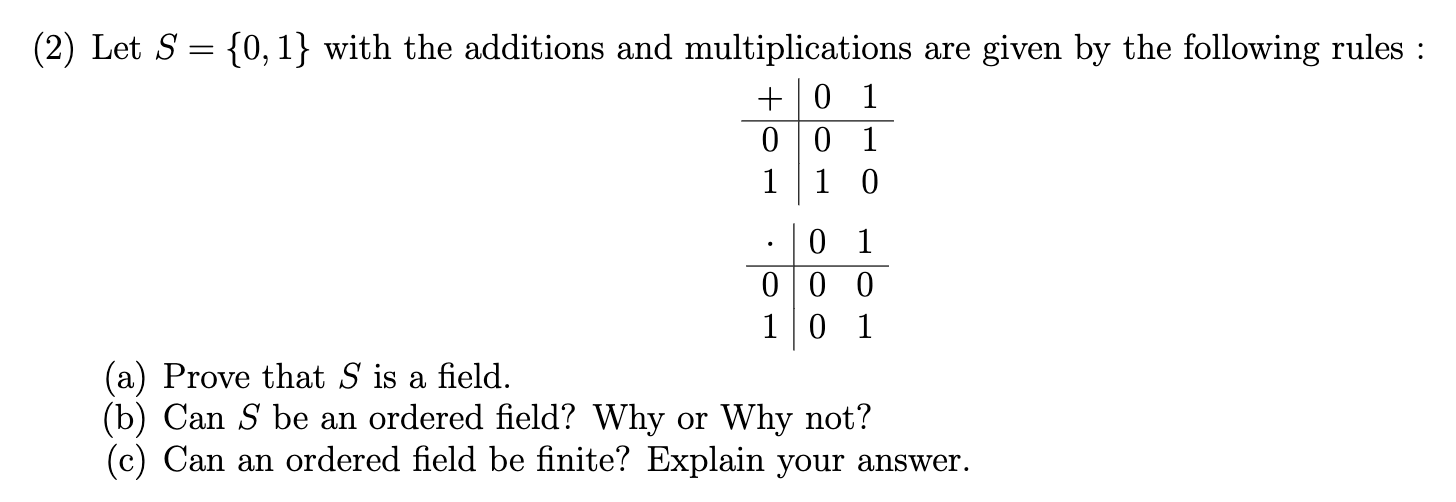 Solved (2) Let S={0,1} with the additions and | Chegg.com