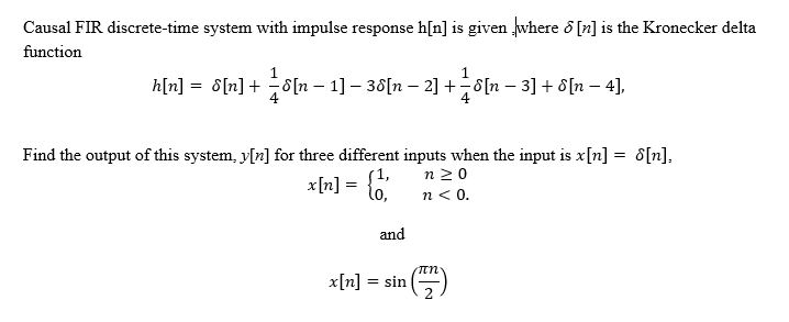 Solved Causal Fir Discrete Time System With Impulse Response 
