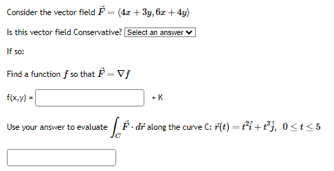 Solved Consider the vector field F= 4x+3y,6x+4y Is this | Chegg.com