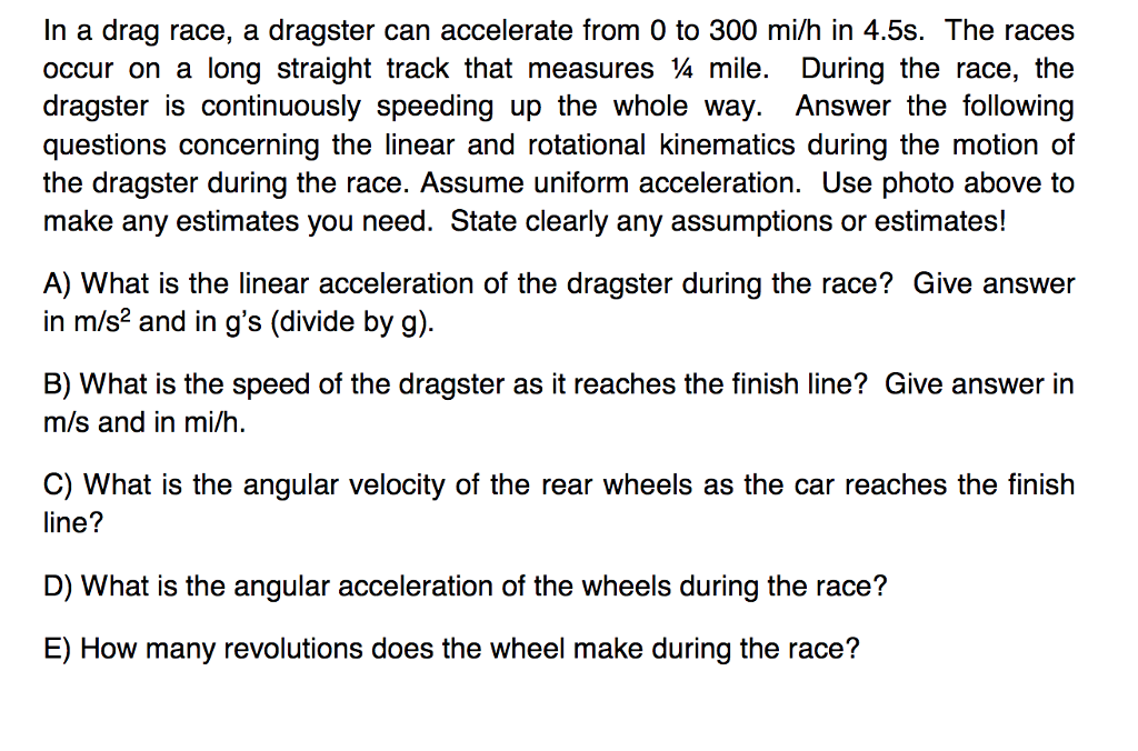 Solved In a drag race, a dragster can accelerate from 0 to | Chegg.com