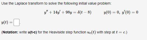 Solved Use the Laplace transform to solve the following | Chegg.com