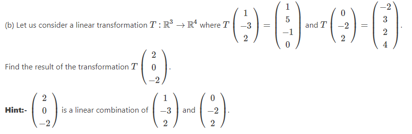 Solved (b) Let us consider a linear transformation T:R3→R4 | Chegg.com