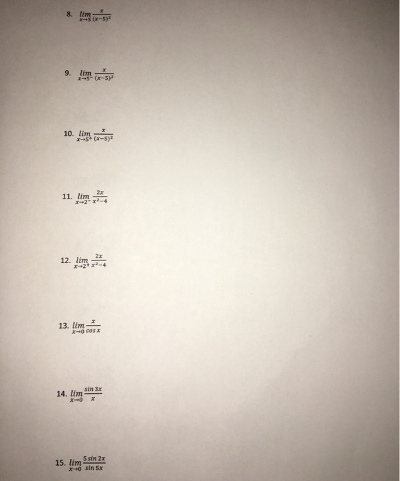 Solved 8. limma 9. lim x-5-(a-5)2 10. lim- x5 (x-5)2 2x 2x | Chegg.com