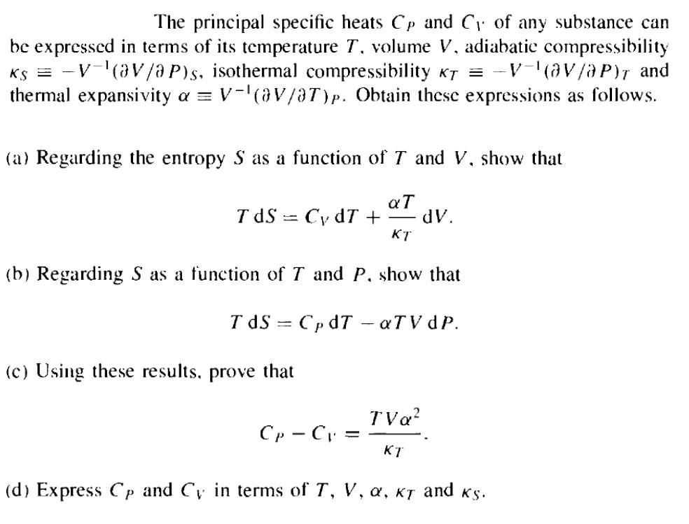Solved The principal specific heats Cp and C of any | Chegg.com