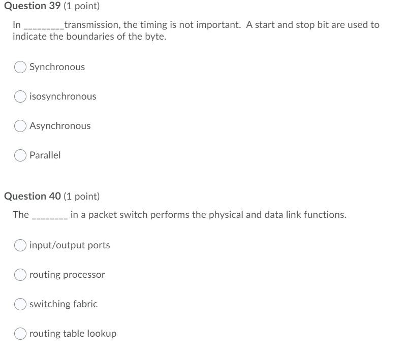 Solved Question 39 (1 point) In _transmission, the timing is | Chegg.com
