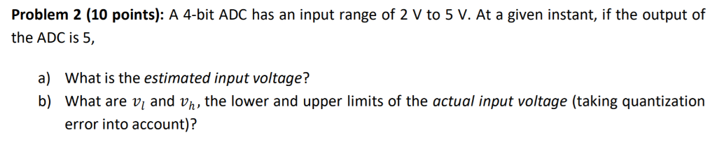 Solved Problem 2 10 Points A 4 Bit Adc Has An Input Range