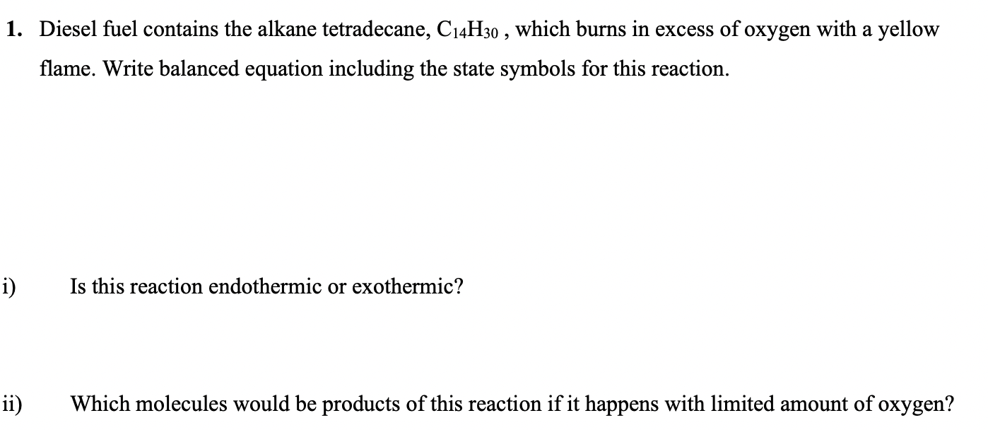 Solved 1. Diesel fuel contains the alkane tetradecane, | Chegg.com