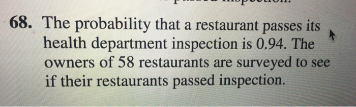 Solved 68. The probability that a restaurant passes its | Chegg.com