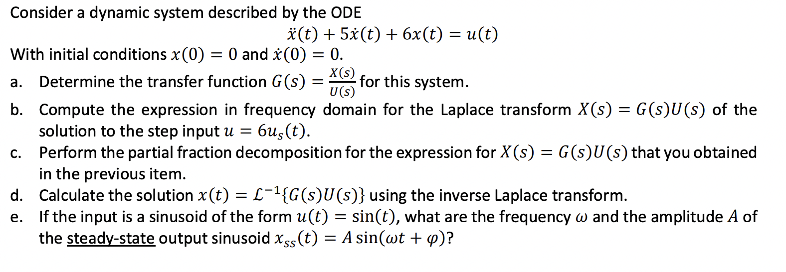 Solved Consider a dynamic system described by the ODE | Chegg.com