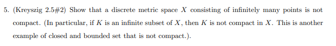 Solved 5. (Kreyszig 2.5#2 ) Show that a discrete metric | Chegg.com