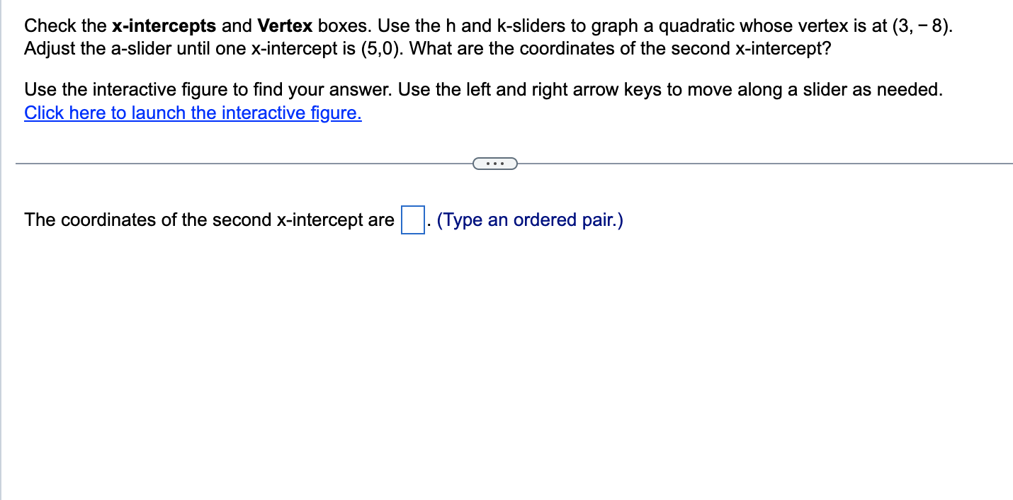 Solved Check the x-intercepts and Vertex boxes. Use the h | Chegg.com