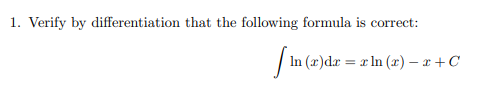 Solved 1. Verify by differentiation that the following | Chegg.com
