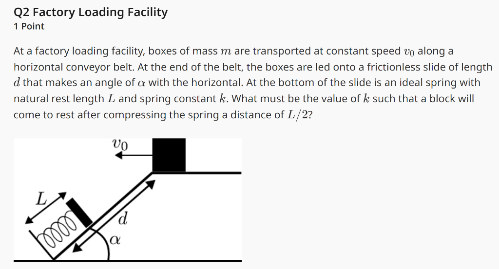 Solved Q2 Factory Loading Facility 1 Point At a factory | Chegg.com