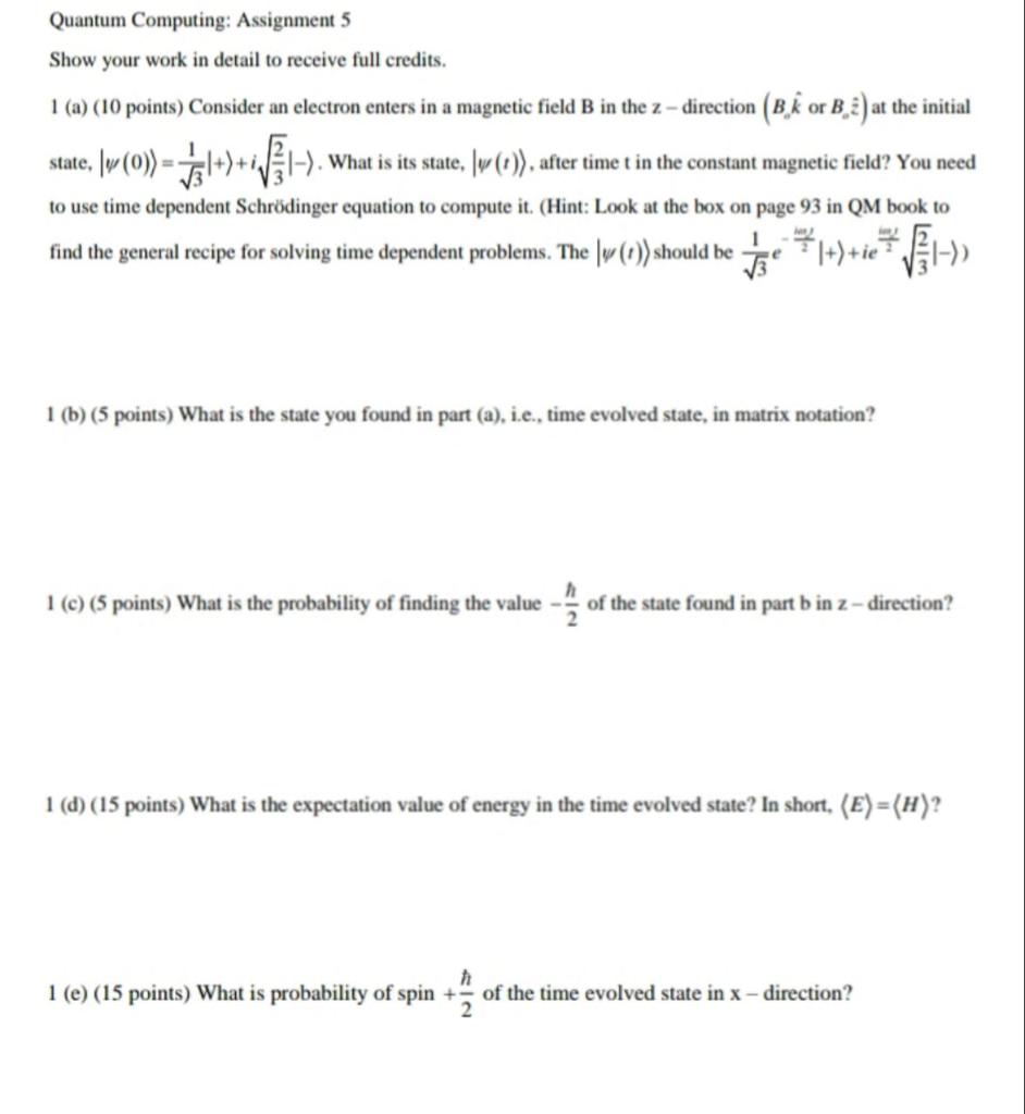 Solved Quantum Computing: Assignment 5 Show your work in | Chegg.com
