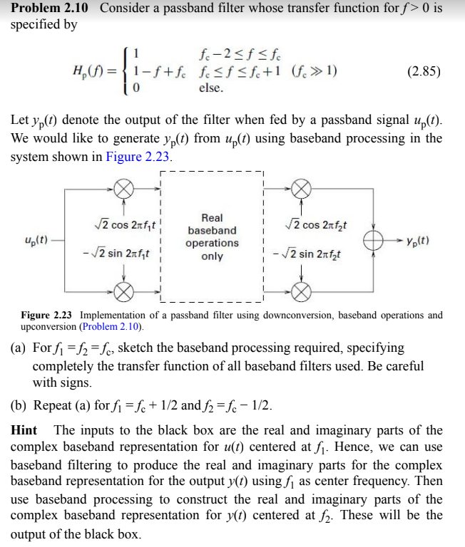 Solved Problem 2.10 Consider a passband filter whose | Chegg.com