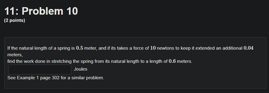 Solved 11: Problem 10(2 ﻿points)If the natural length of a | Chegg.com