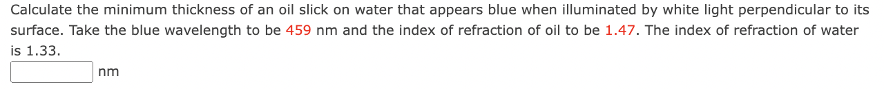 Solved Calculate the minimum thickness of an oil slick on | Chegg.com