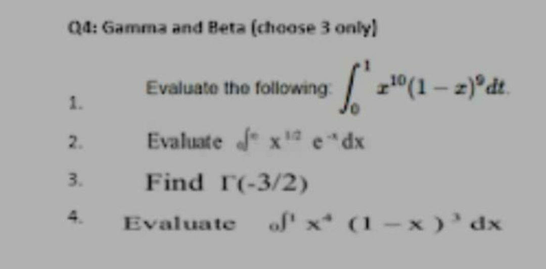 Solved Q4: Gamma and Beta (choose 3 only! Evaluate tho | Chegg.com