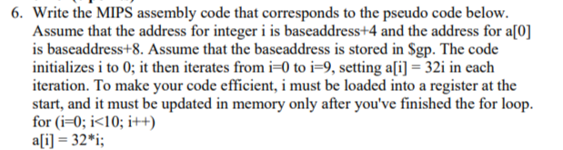 Solved 6. Write the MIPS assembly code that corresponds to | Chegg.com